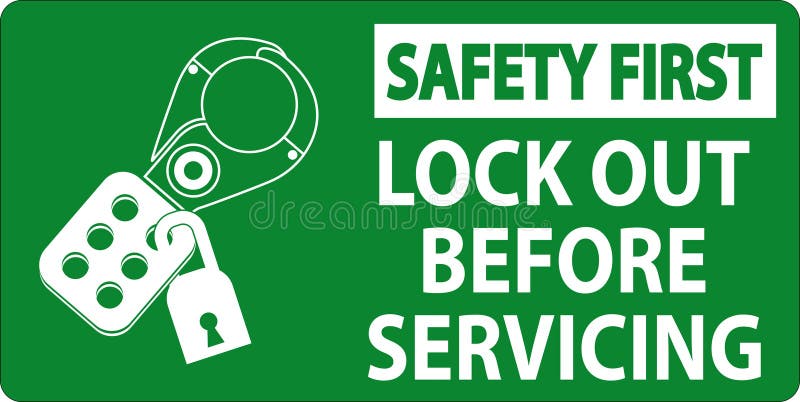 Safety First Sign, Lock Out before Servicing Stock Vector ...