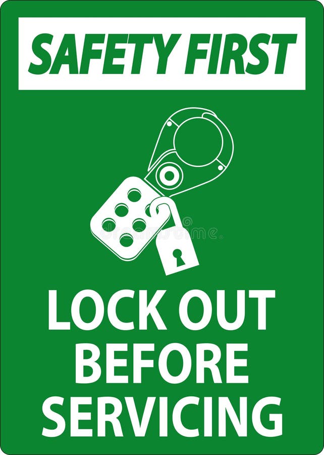 Safety First Sign, Lock Out before Servicing Stock Vector ...