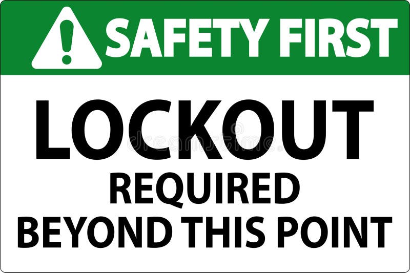 Safety First Sign, Lockout Required Beyond this Point Stock Vector ...