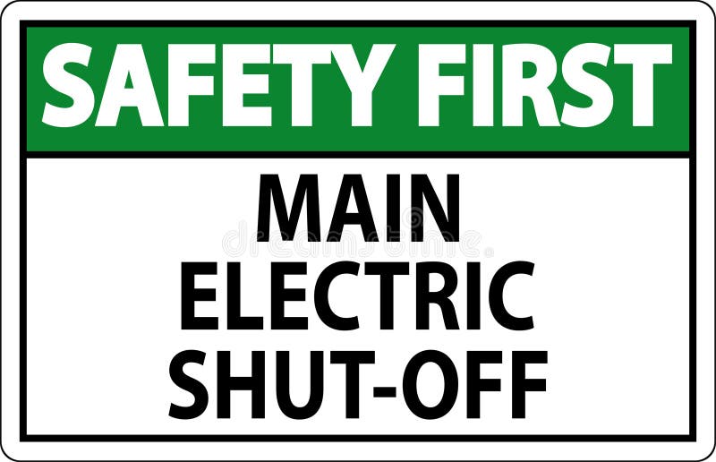 Safety First Sign Main Electric Shut-Off Stock Vector - Illustration of ...