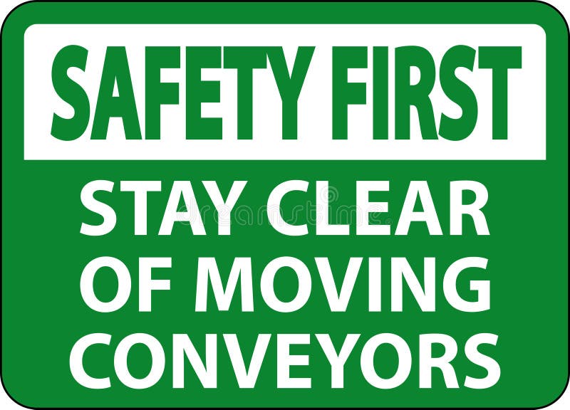 Safety First Sign Moving Conveyors Stay Clear Stock Vector ...