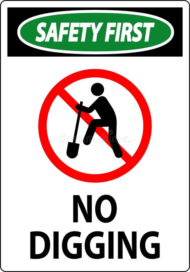 Safety First Sign, No Digging Sign Stock Vector - Illustration of fence ...