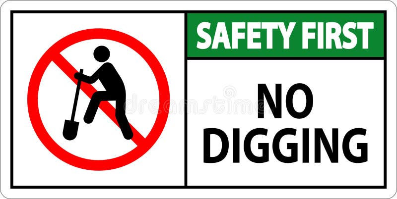 Safety First Sign, No Digging Sign Stock Vector - Illustration of ...