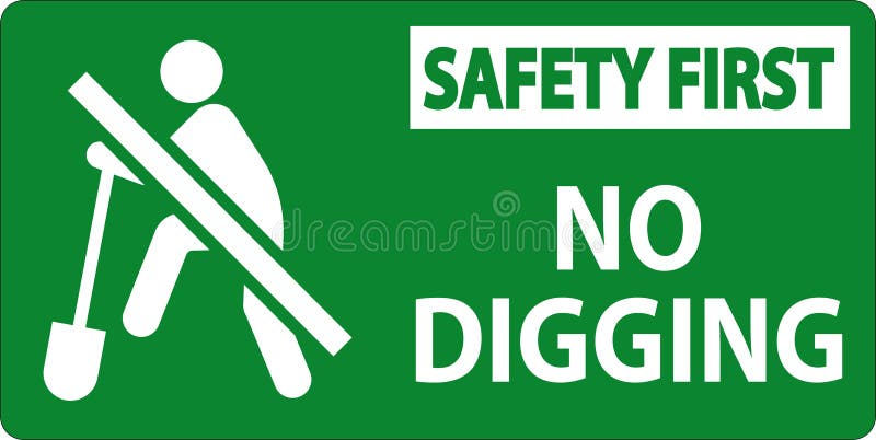 Safety First Sign, No Digging Sign Stock Vector - Illustration of ...