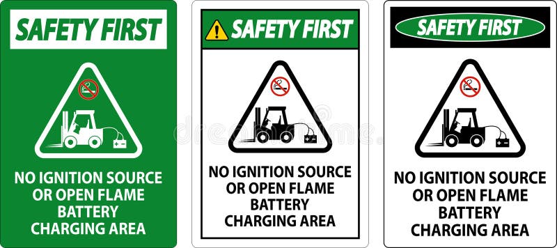 Safety First Sign No Ignition Source or Open Flame, Battery Charging ...