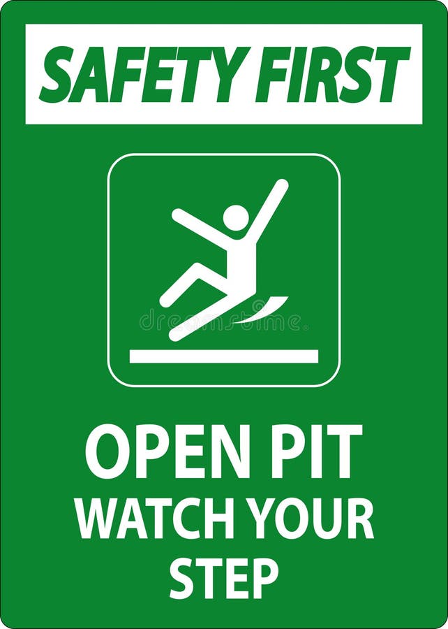 Safety First Sign Open Pit, Watch Your Step Stock Vector - Illustration ...