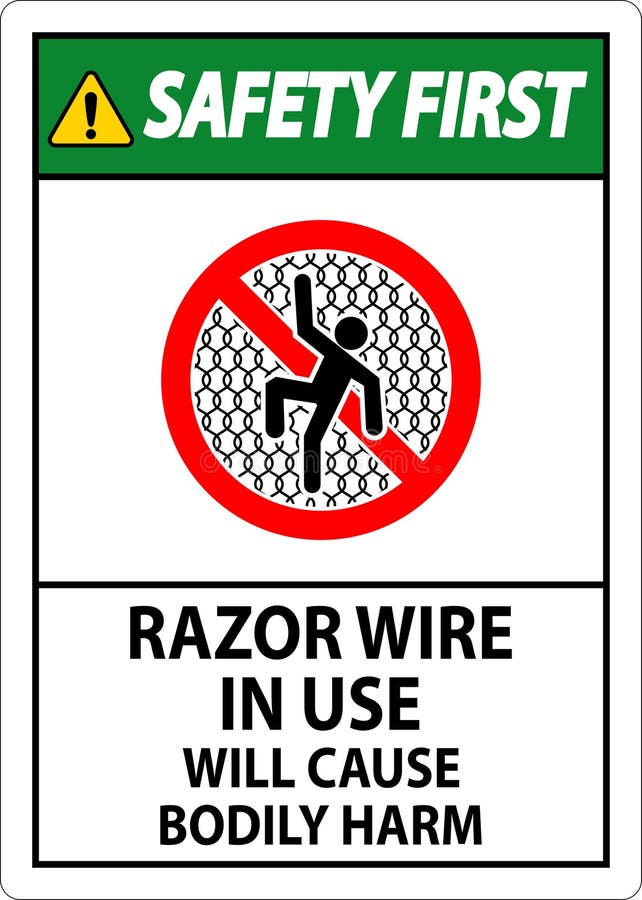 Safety First Sign Razor Wire in Use Will Cause Bodily Harm Stock Vector ...