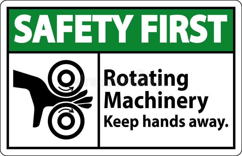 Safety First Sign Rotating Machinery Keep Hands Away Stock Vector ...