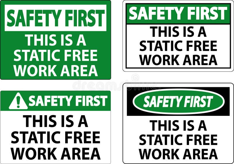 Safety First Sign this is a Static Free Work Area Stock Vector ...