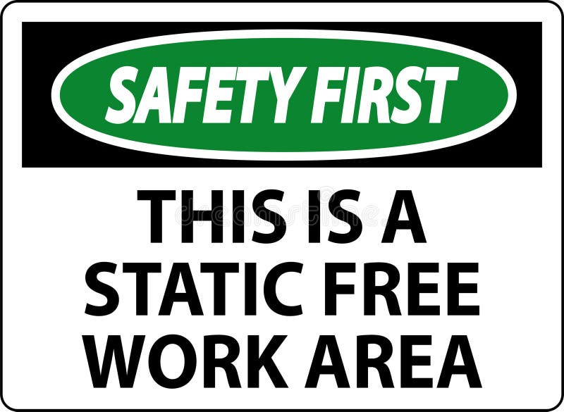 Safety First Sign this is a Static Free Work Area Stock Vector ...