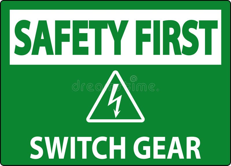Safety First Sign, Switch Gear Sign Stock Vector - Illustration of ...