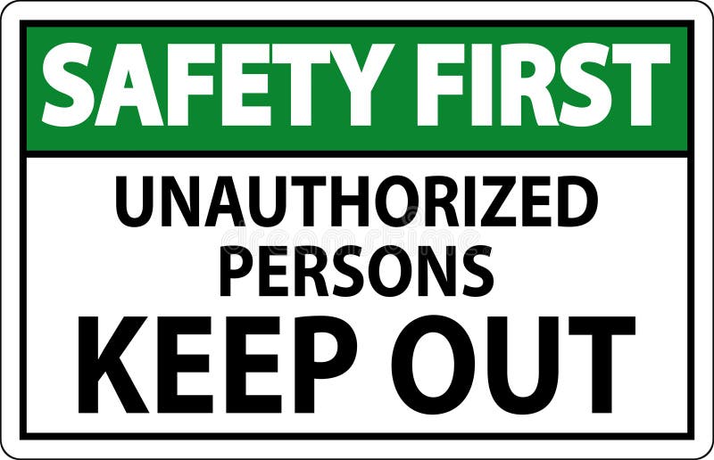 Safety First Sign Unauthorized Persons Keep Out Stock Vector ...