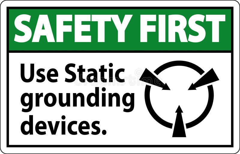Safety First Sign Use Static Grounding Devices Stock Vector ...