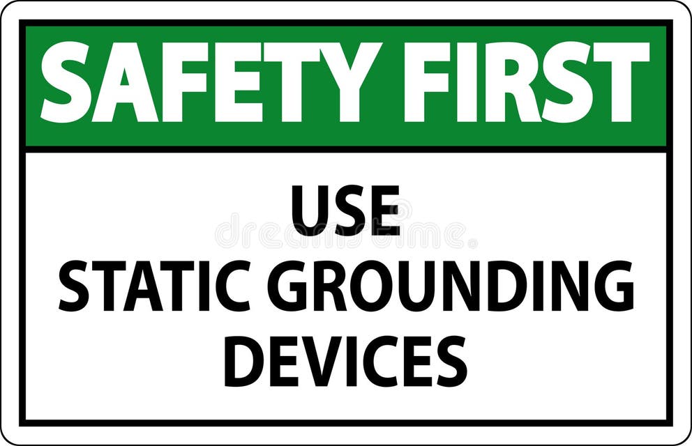 Safety First Sign Use Static Grounding Devices Stock Vector ...