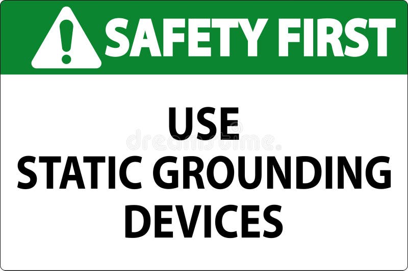 Safety First Sign Use Static Grounding Devices Stock Vector ...
