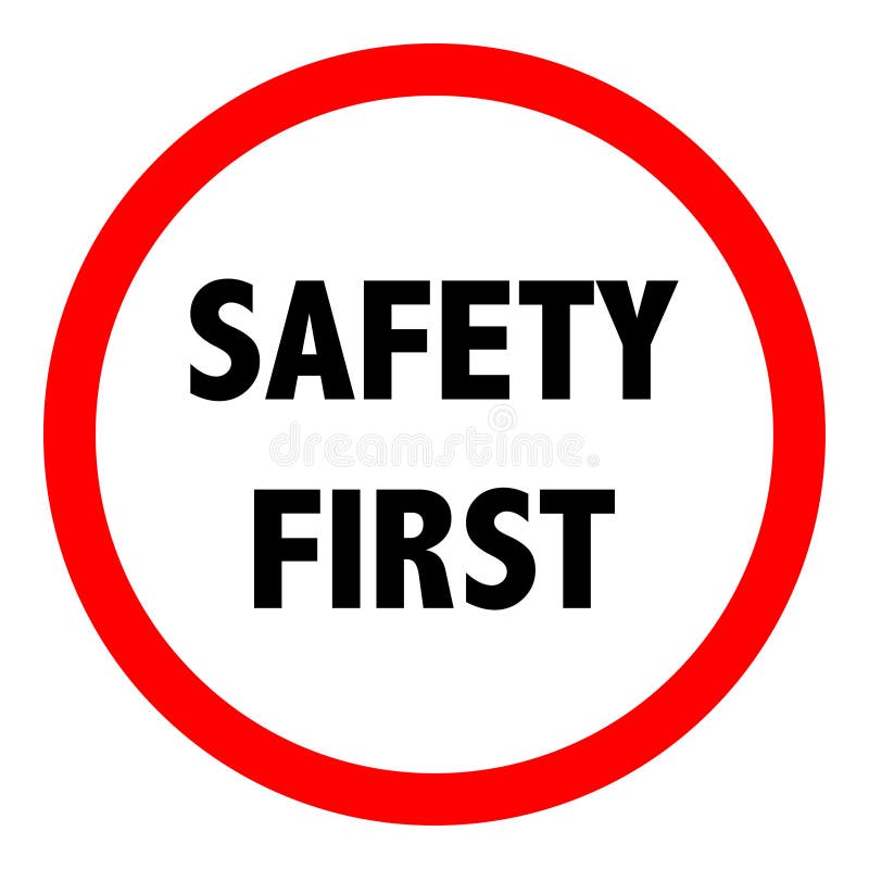 Safety First Sign. Vector Illustration. Stock Vector - Illustration of ...