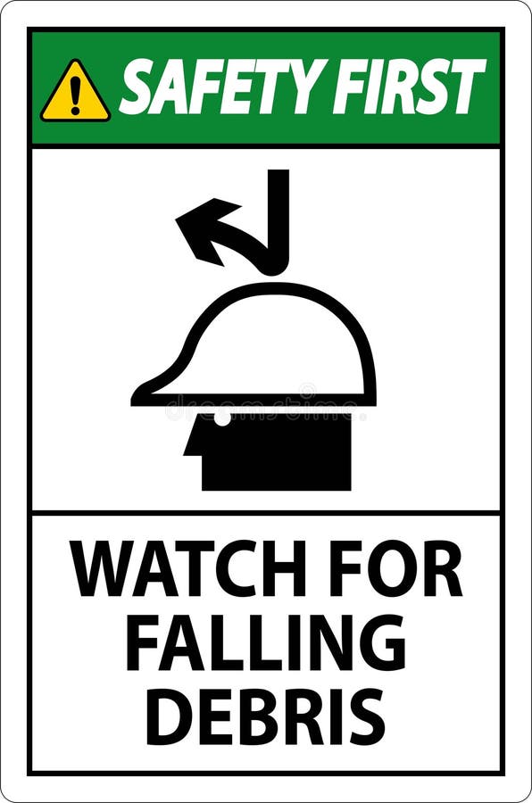 Safety First Sign, Watch for Falling Debris Stock Vector - Illustration ...