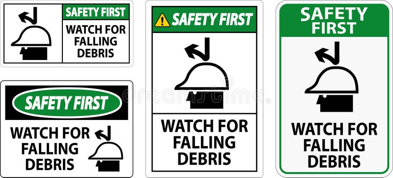 Safety First Sign, Watch for Falling Debris Stock Vector - Illustration ...