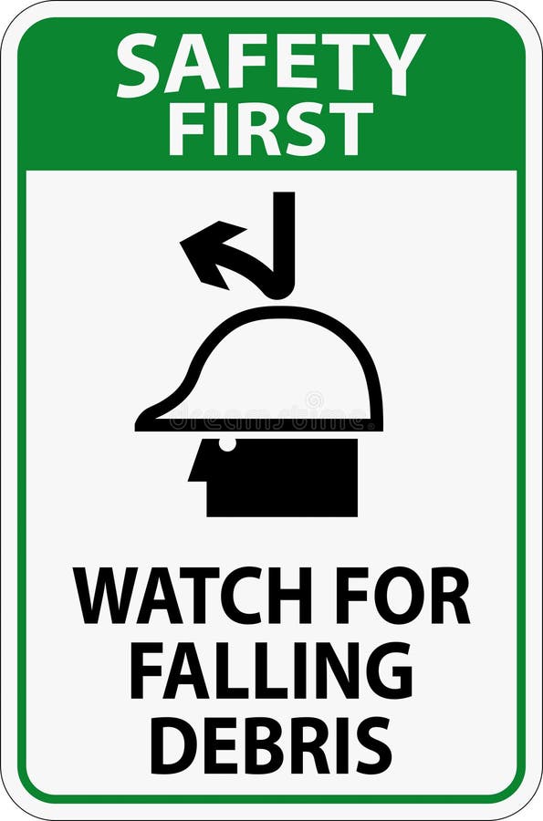Safety First Sign, Watch for Falling Debris Stock Vector - Illustration ...