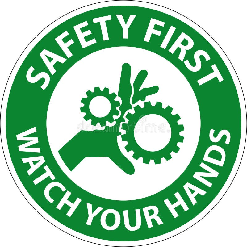 Safety First Sign Watch Your Hands and Fingers Stock Vector ...