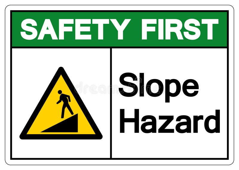 Safety First Slope Hazard Symbol Sign, Vector Illustration, Isolate on ...
