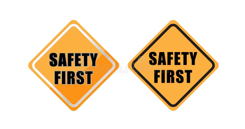 Safety First, Square sign stock illustration. Illustration of ...