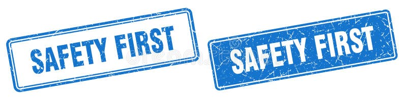 Safety First Stamp Set. Safety First Square Grunge Sign Stock Vector ...