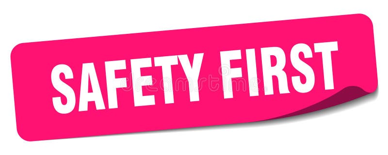 Safety First Sticker. Safety First Label Stock Vector - Illustration of ...