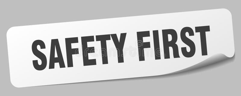 Safety First Sticker. Safety First Label Stock Vector - Illustration of ...