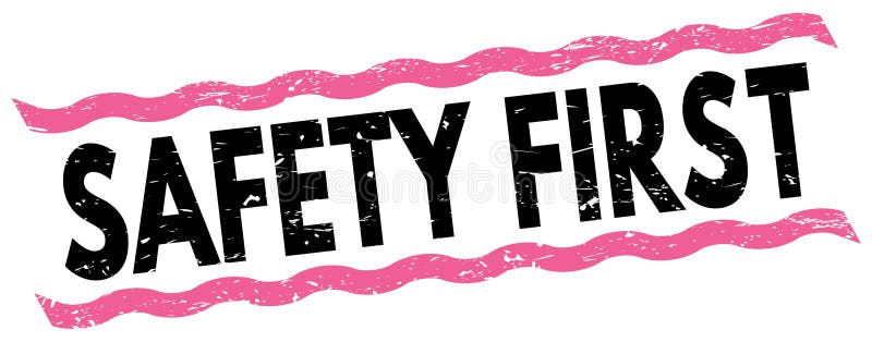 SAFETY FIRST Text on Pink-black Lines Stamp Sign Stock Illustration ...