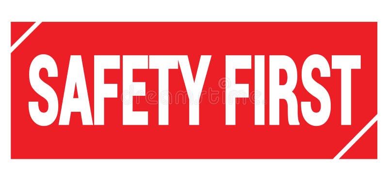 SAFETY FIRST Text Written on Red Stamp Sign Stock Illustration ...