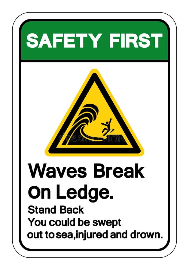 Safety First Waves Break on Ledge Stand Back Symbol Sign, Vector ...