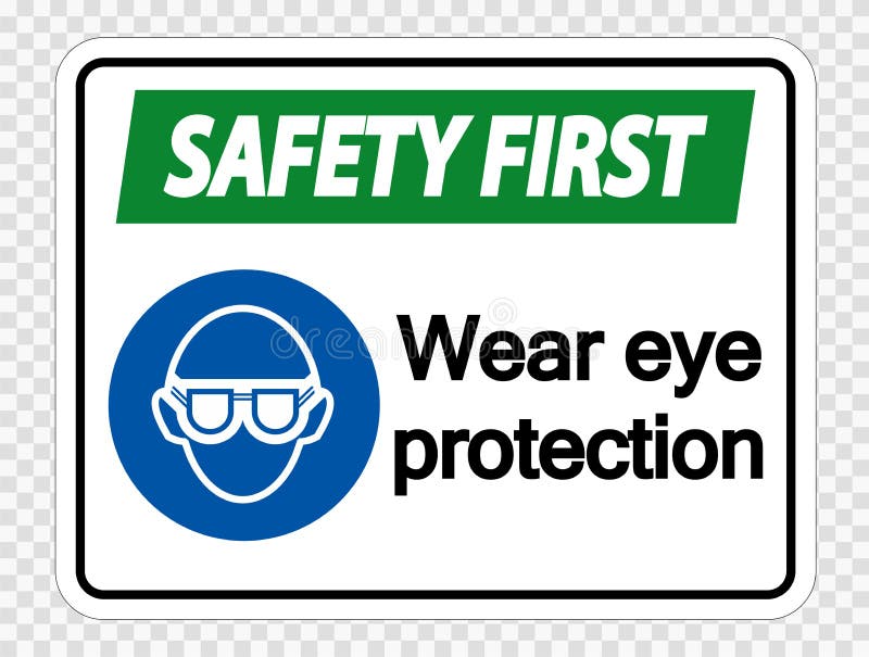 Symbol Safety First Wear Eye Protection on Transparent Background Stock ...