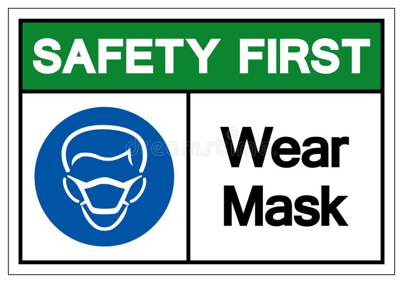 Safety First Wear Mask Symbol Sign, Vector Illustration, Isolate on ...