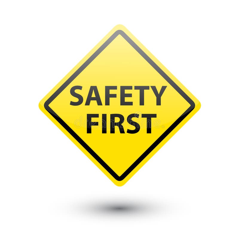 Safety first yellow sign stock illustration. Illustration of ...