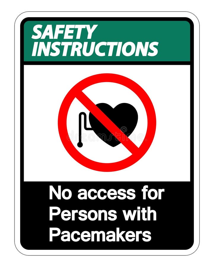 Safety Instructions No Access for Persons with Pacemaker Symbol Sign ...