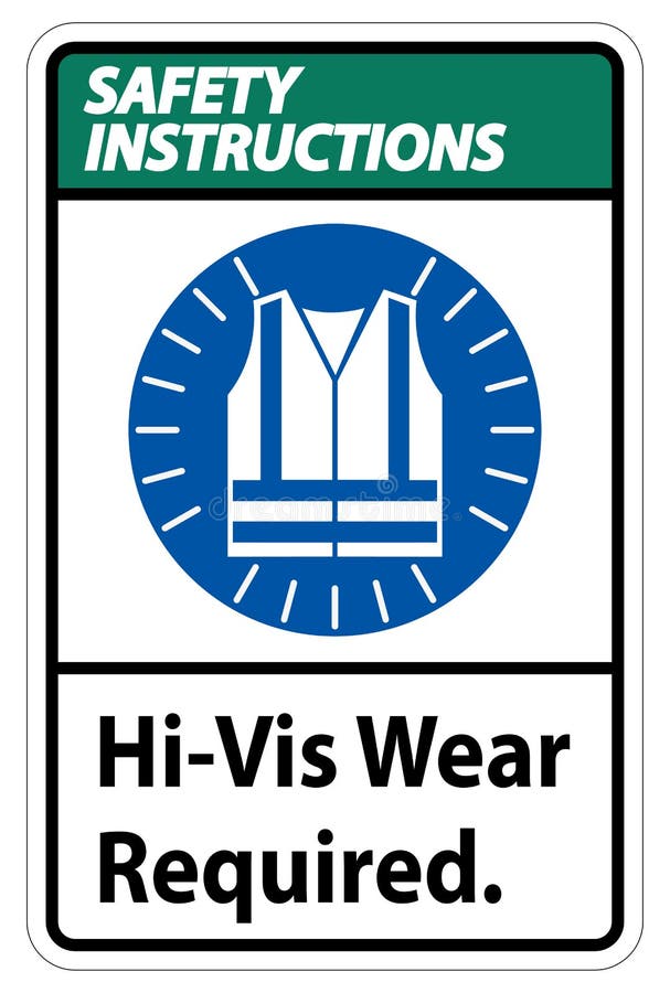 Safety Instructions Sign Hi-Vis Wear Required on White Background Stock ...