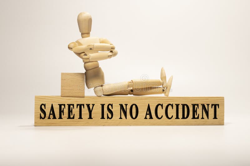 Safety is No Accident. Written on Wooden Surface Stock Photo - Image of ...