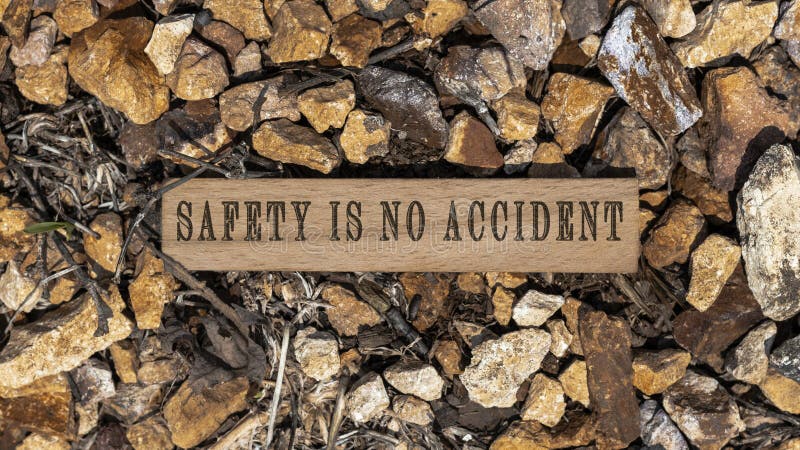 Safety is No Accident. Written on Wooden Surface Stock Image - Image of ...