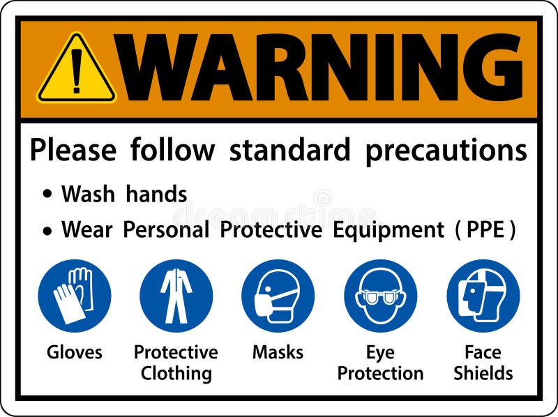 Safety Notice Signs Warning Please Follow Standard Precautions Stock ...