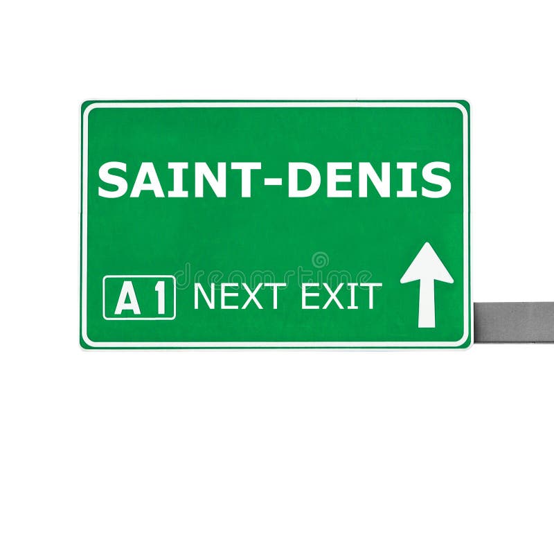 SAINT-DENIS Road Sign Isolated on White Stock Image - Image of city ...