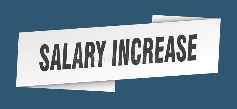Salary Increase Banner Template. Salary Increase Ribbon Label Stock ...