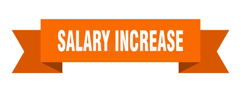 Salary Increase Sign. Salary Increase Circular Band Label. Salary ...