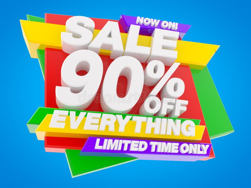 SALE 90 OFF EVERYTHING LIMITED TIME only NOW on ! 3d Illustration Stock ...