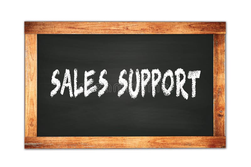 SALES SUPPORT Text Written on Wooden Frame School Blackboard Stock ...