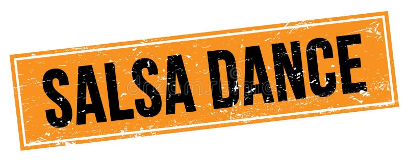 SALSA DANCE Text on Black Orange Grungy Rectangle Stamp Stock ...