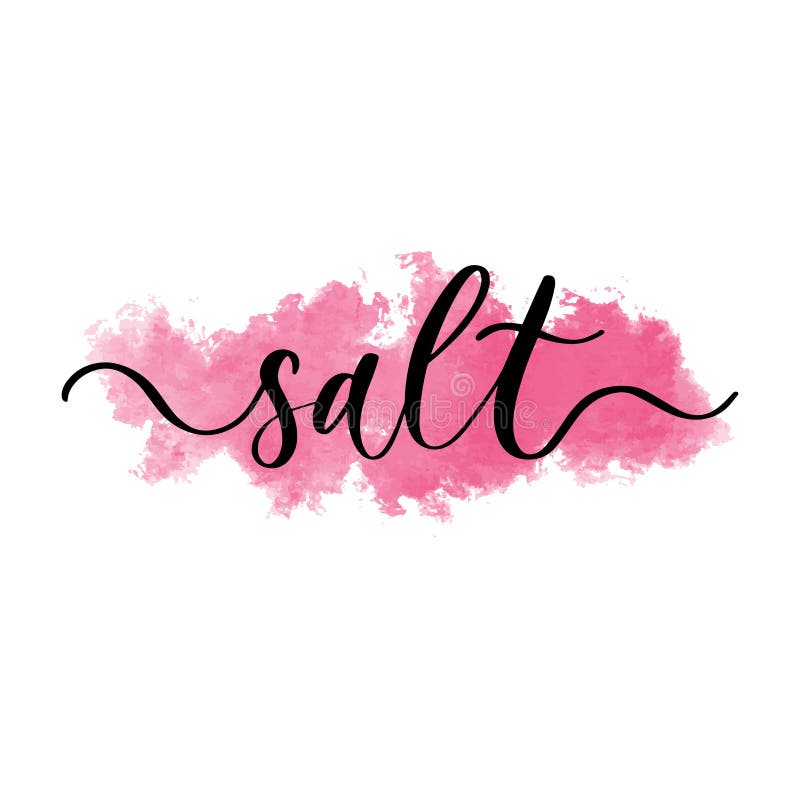Salt - Hand Drawn Calligraphy Inscription Stock Vector - Illustration ...