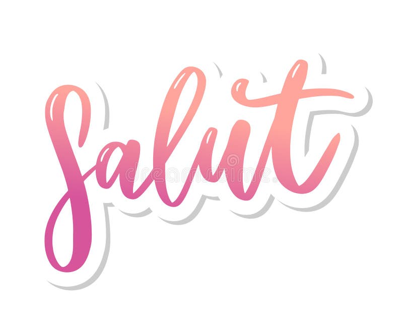 Salut Brush Hand Calligraphy Vector Lettering Slogan Stock Illustration ...