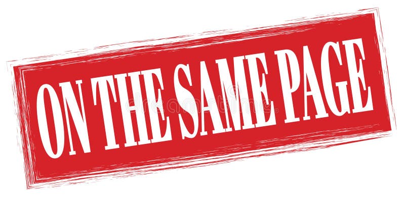 On the SAME PAGE Text Written on Red Stamp Sign Stock Image - Image of ...