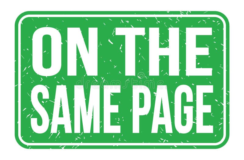 On the SAME PAGE, Words on Green Rectangle Stamp Sign Stock ...